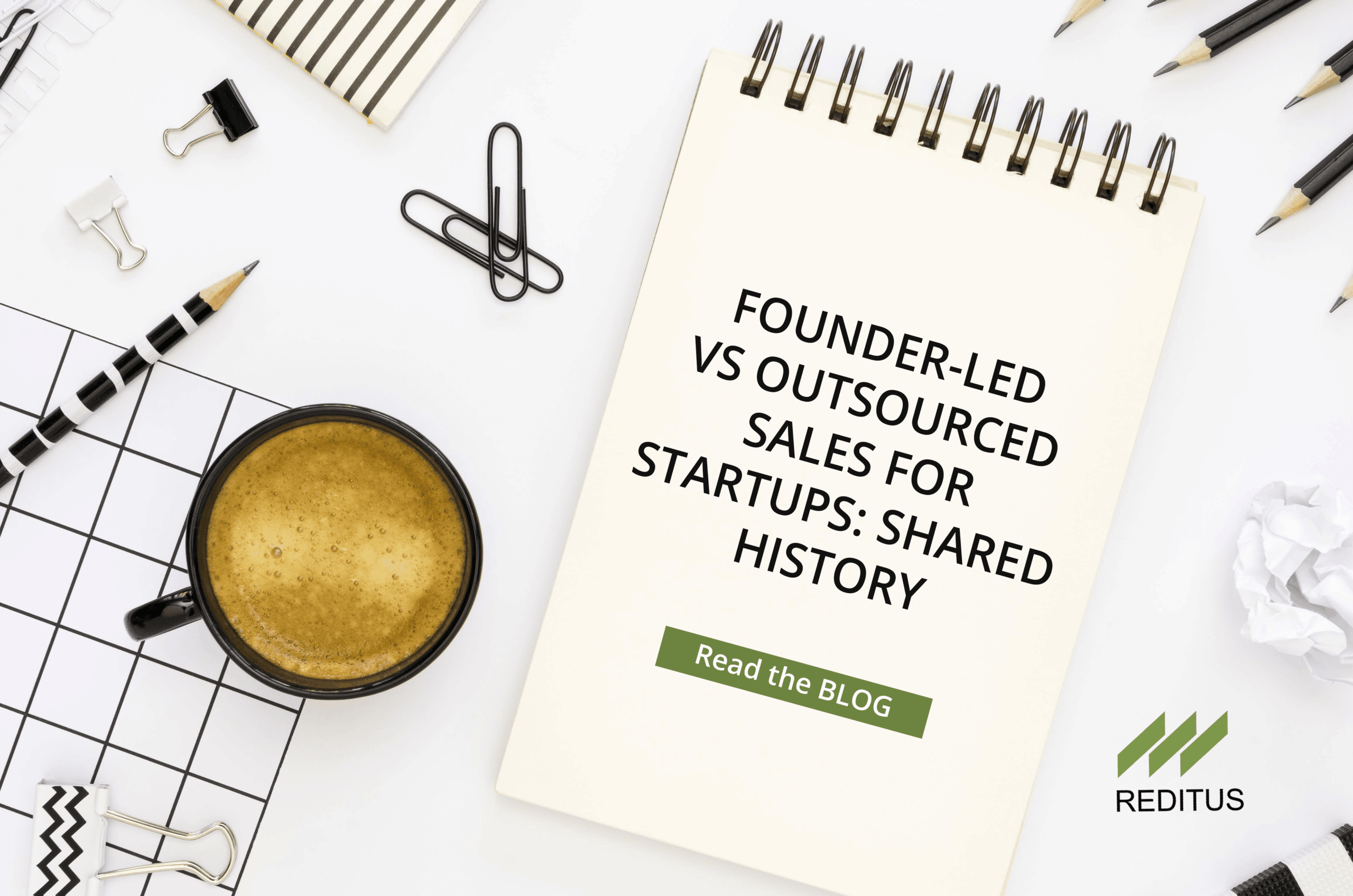 Founder-Led vs Outsourced Sales for Startups | Reditus